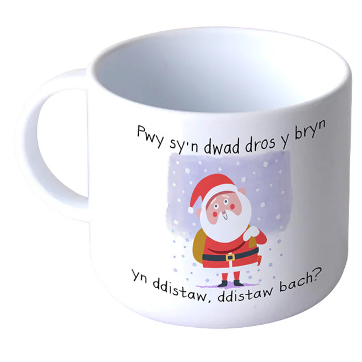 Welsh Children's Unbreakable Mug 'Pwy sy'n dwad..' Santa